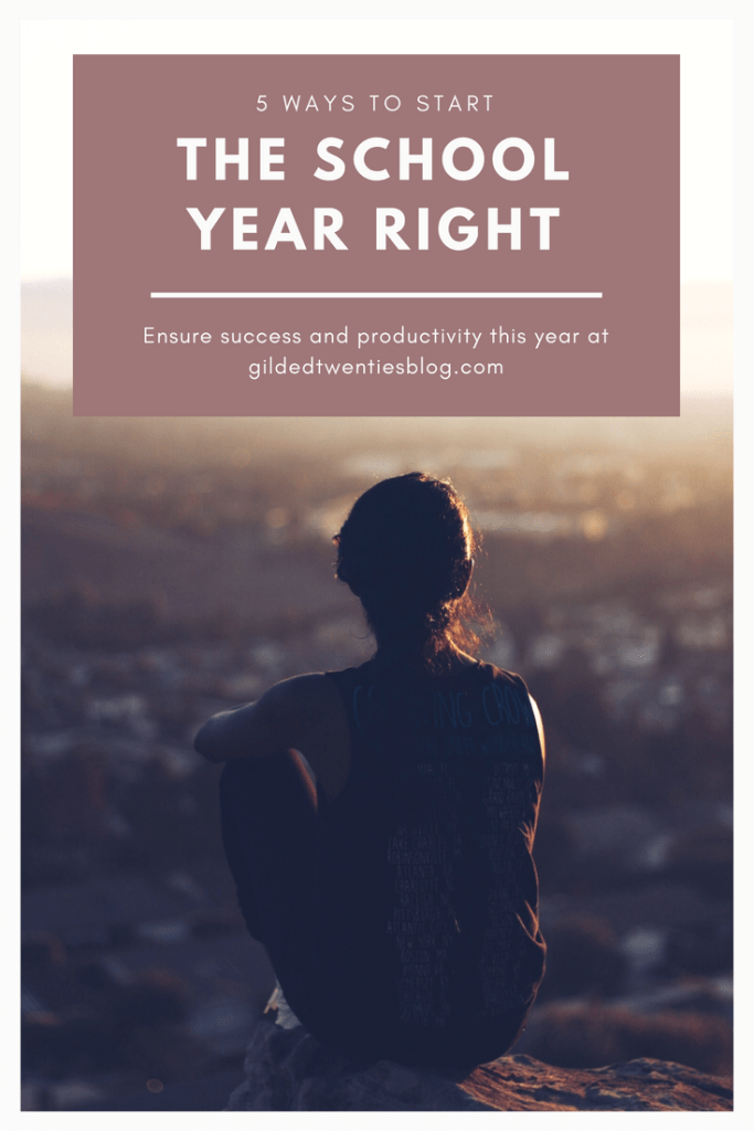 5 Ways to Start The School Year Right – Gilded Twenties