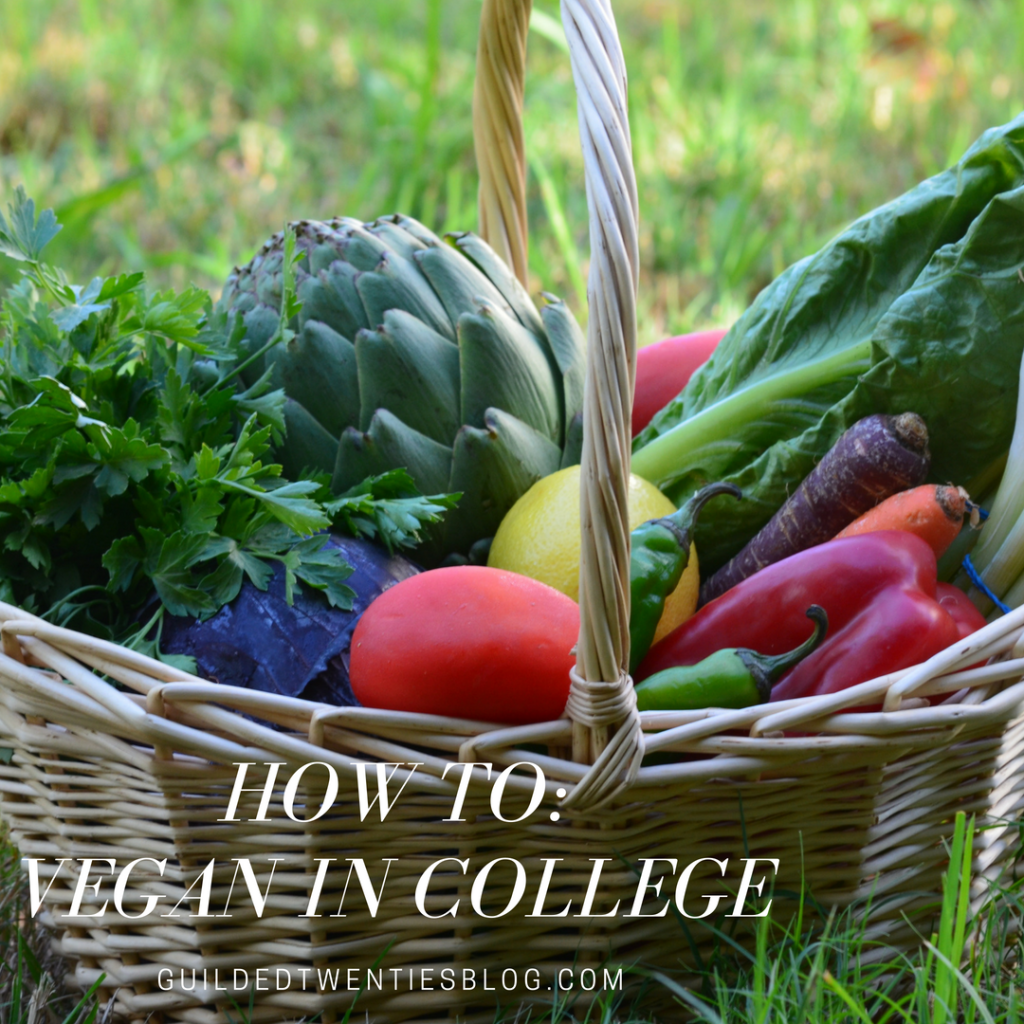 How To: Vegan in College – Gilded Twenties